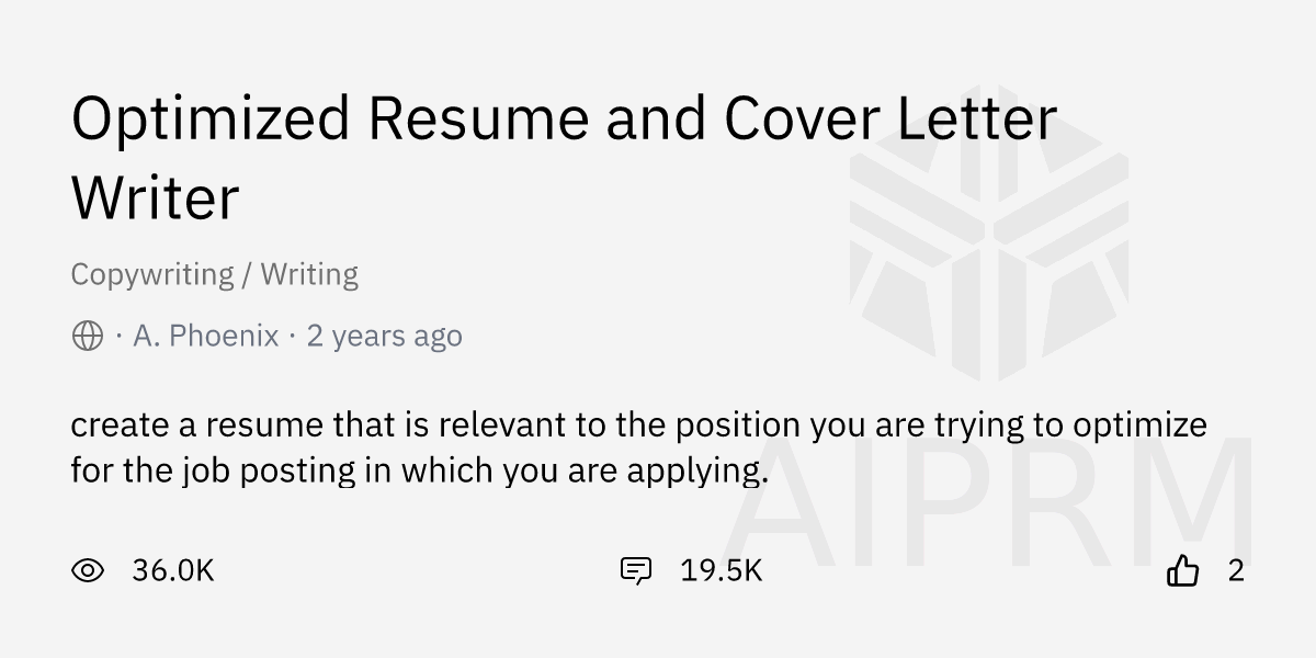 Prompt "Optimized Resume and Cover Letter Writer" by "A. Phoenix ...