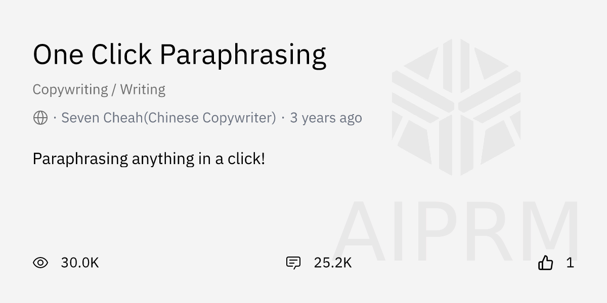 Prompt "One Click Paraphrasing" by "Seven Cheah(Chinese Copywriter ...