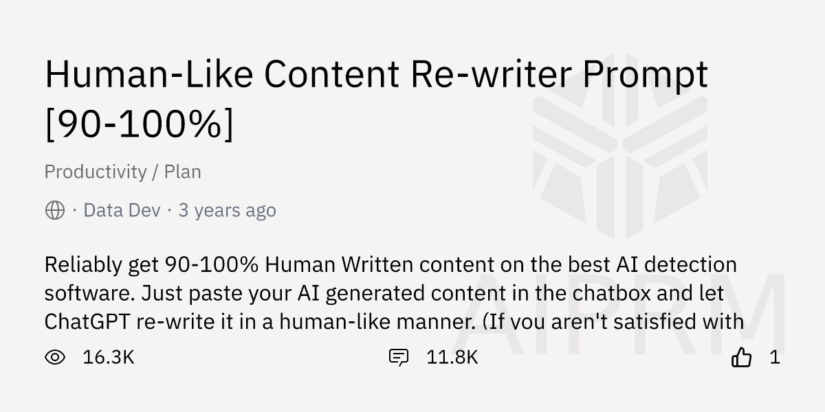 Prompt "Human-Like Content Re-writer Prompt [90-100%]" by "Data Dev ...