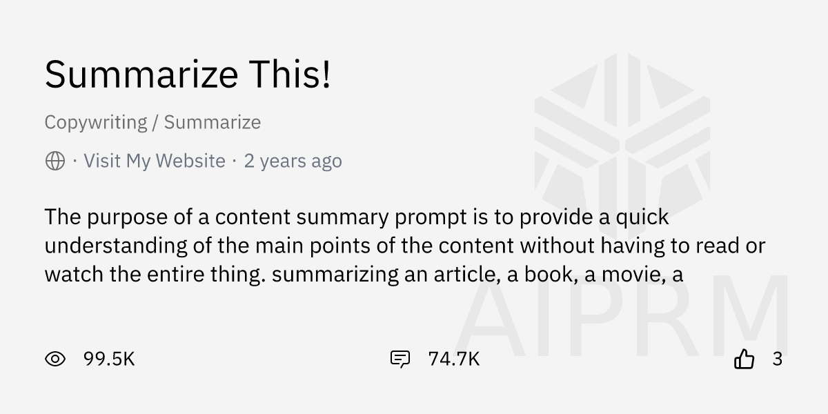 Prompt "Summarize This!" by "Visit My Website" - AIPRM for ChatGPT