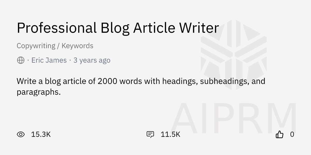 Prompt "Professional Blog Article Writer" by "Eric James" - AIPRM for ...