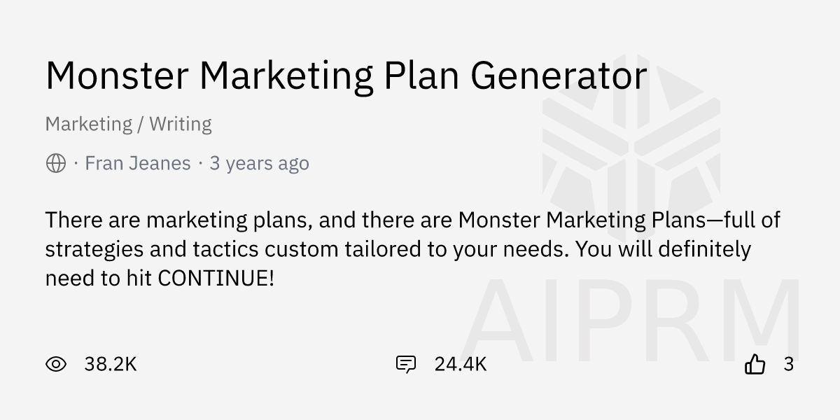 Prompt "Monster Marketing Plan Generator" by "Fran Jeanes" - AIPRM for ...