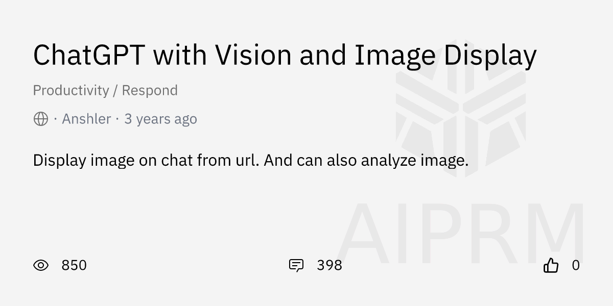 Prompt "ChatGPT with Vision and Image Display" by "Anshler" - AIPRM for ...