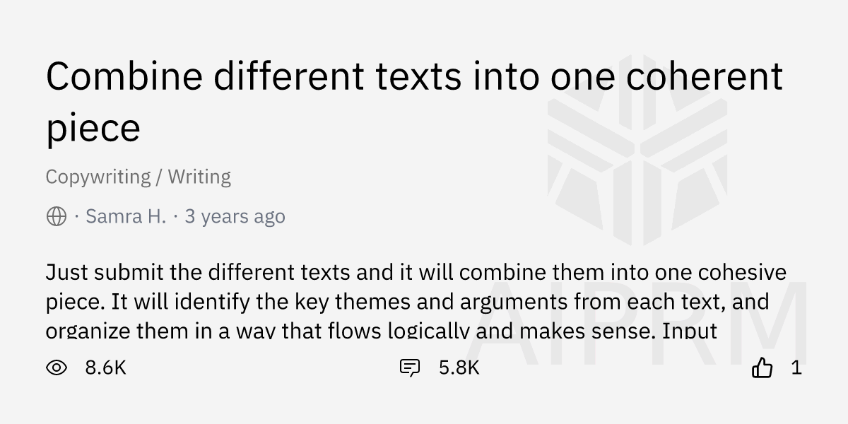 Prompt Combine Different Texts Into One Coherent Piece By Samra H