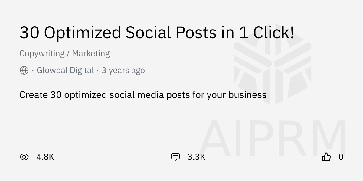 Prompt "30 Optimized Social Posts in 1 Click!" by "Glowbal Digital ...