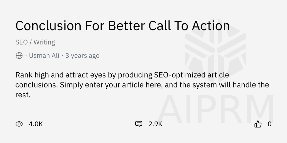 Prompt "Conclusion For Better Call To Action" by "Usman Ali " - AIPRM ...