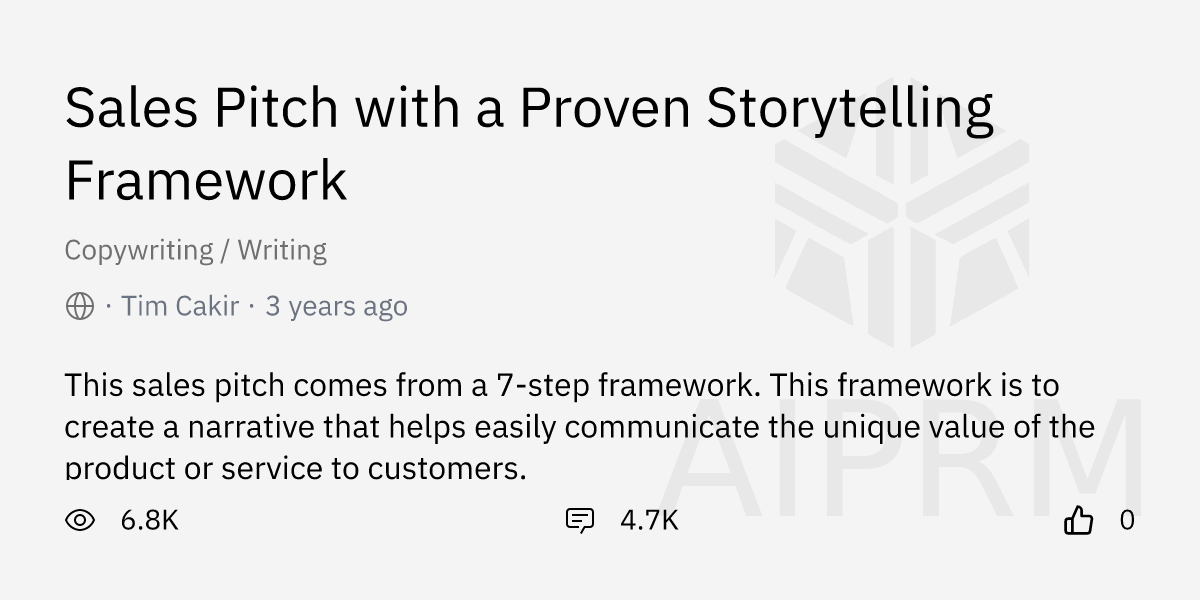 Prompt "Sales Pitch with a Proven Storytelling Framework" by "Tim Cakir ...