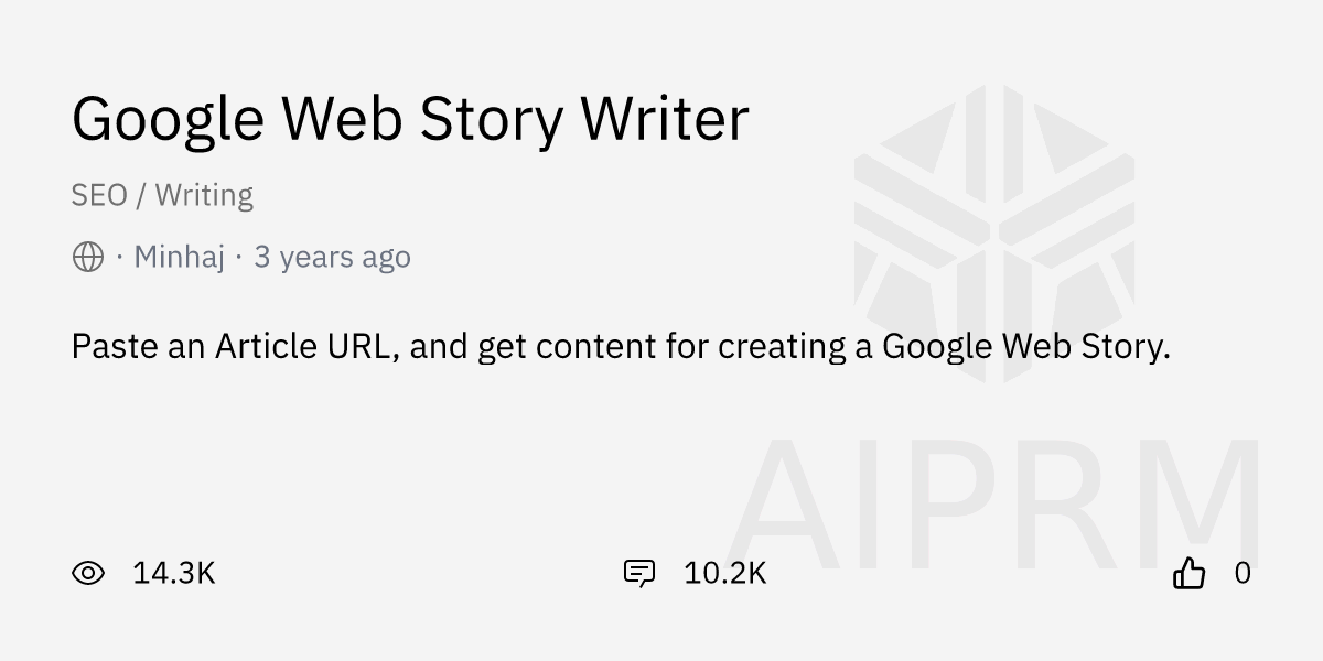 Prompt "Google Web Story Writer" by "Minhaj" - AIPRM for ChatGPT