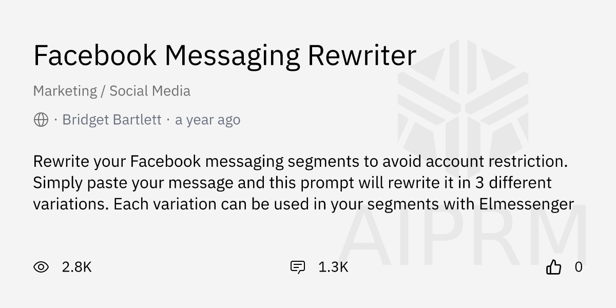 Prompt "Facebook Messaging Rewriter" by "Bridget Bartlett" - AIPRM for ...