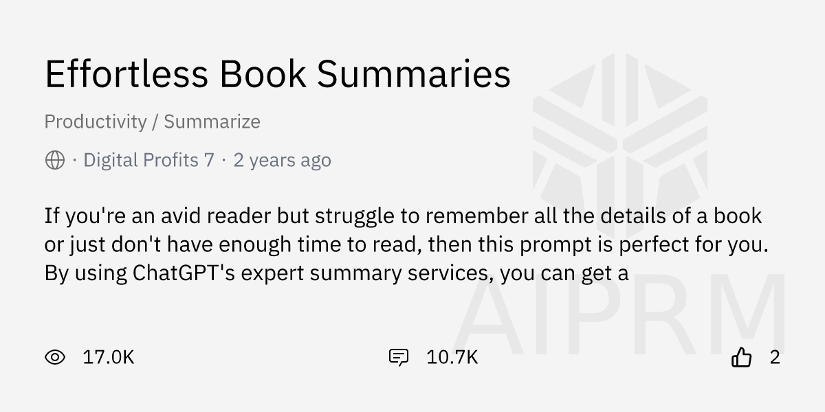 Prompt "Effortless Book Summaries" by "Digital Profits 7 " - AIPRM for ...