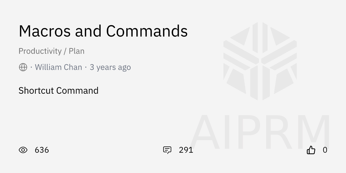 Prompt "Macros and Commands" by "William Chan" - AIPRM for ChatGPT