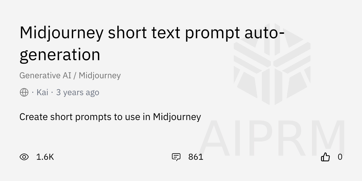 Prompt "Midjourney short text prompt auto-generation" by "Kai" - AIPRM ...