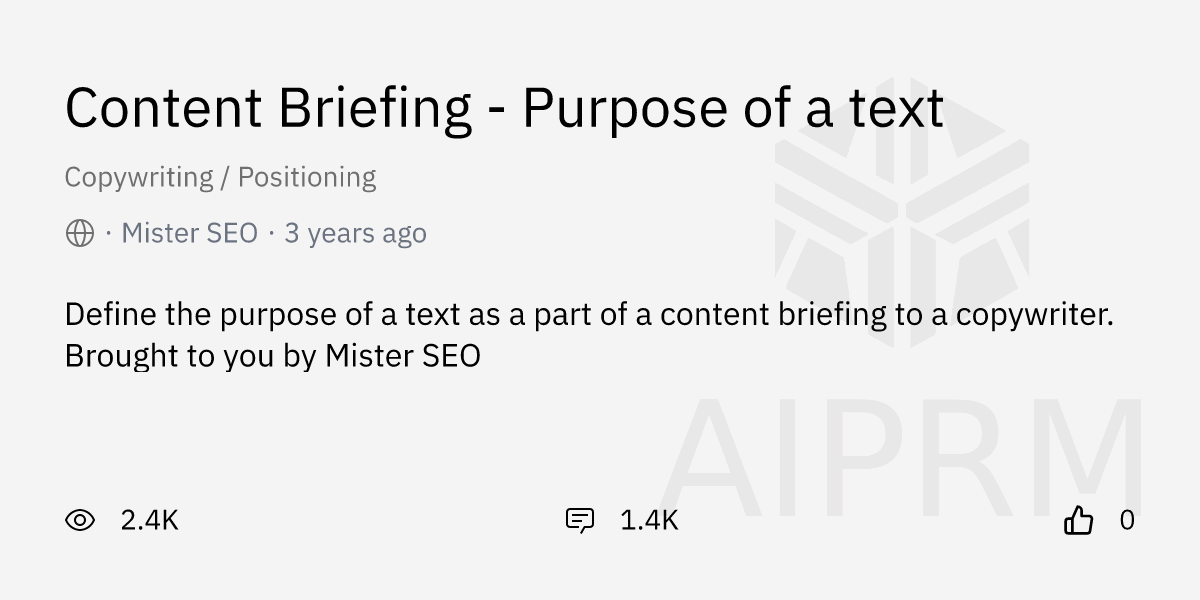 Prompt "Content Briefing - Purpose of a text" by "Mister SEO" - AIPRM ...