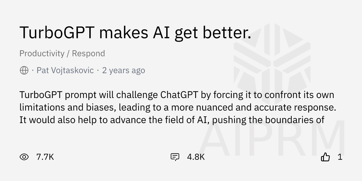 Prompt "TurboGPT makes AI get better." by "Pat Vojtaskovic" - AIPRM for ChatGPT