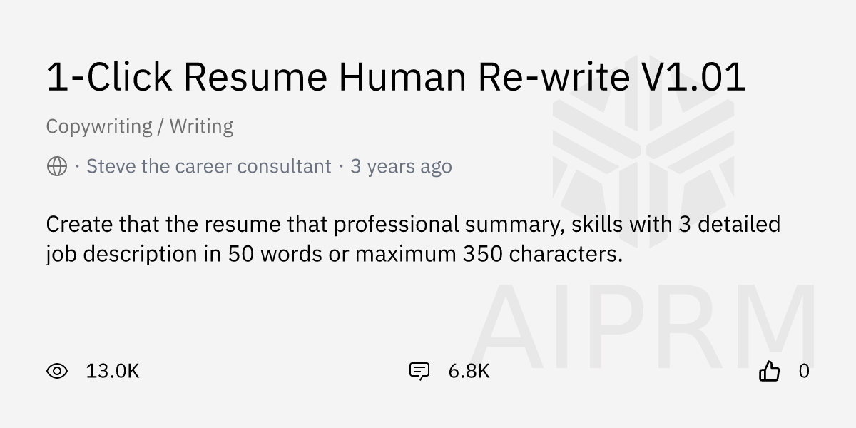 Prompt "1-Click Resume Human Re-write V1.01" by "Steve the career ...