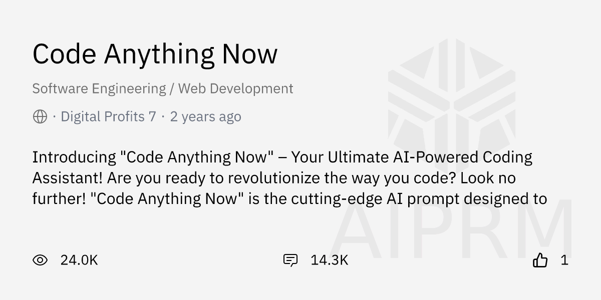 Prompt "Code Anything Now" by "Digital Profits 7 " - AIPRM for ChatGPT