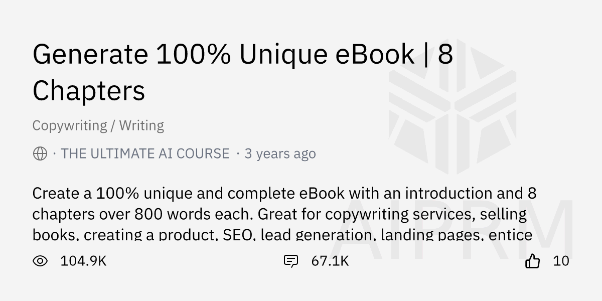Prompt "Generate 100% Unique eBook | 8 Chapters" by "THE ULTIMATE AI COURSE" - AIPRM for ChatGPT