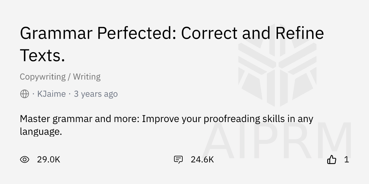 Prompt "Grammar Perfected: Correct and Refine Texts." by "KJaime ...