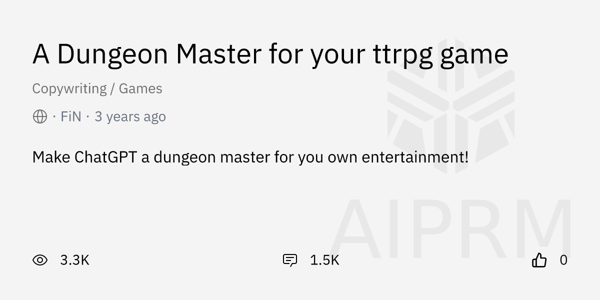 Prompt "A Dungeon Master for your ttrpg game" by "FiN" - AIPRM for ChatGPT