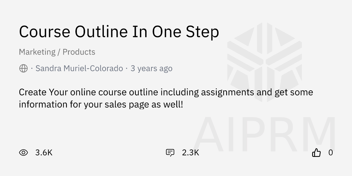 Prompt "Course Outline In One Step" by "Sandra Muriel-Colorado ...