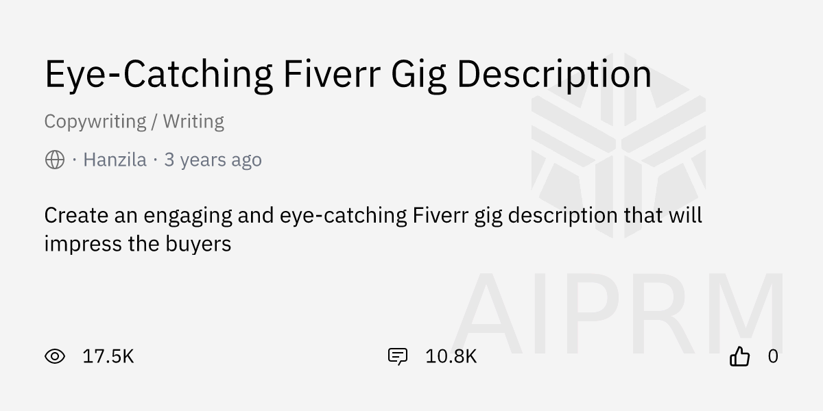 Prompt "Eye-Catching Fiverr Gig Description" by "Hanzila" - AIPRM for ...