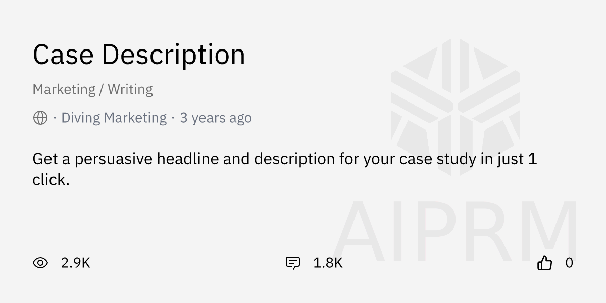 Prompt "Case Description" by "Diving Marketing" - AIPRM for ChatGPT