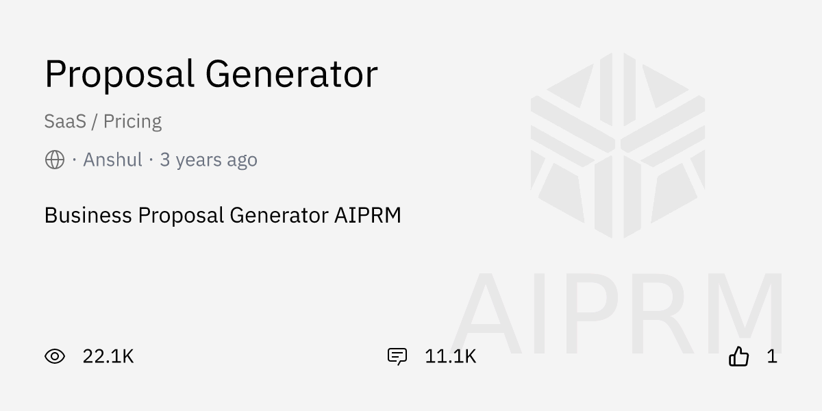 Prompt "Proposal Generator" by "Anshul" - AIPRM for ChatGPT