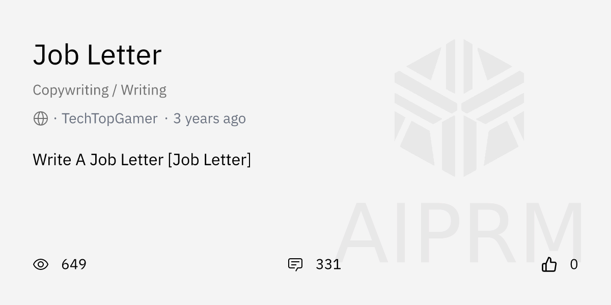 Prompt "Job Letter" by "TechTopGamer" - AIPRM for ChatGPT