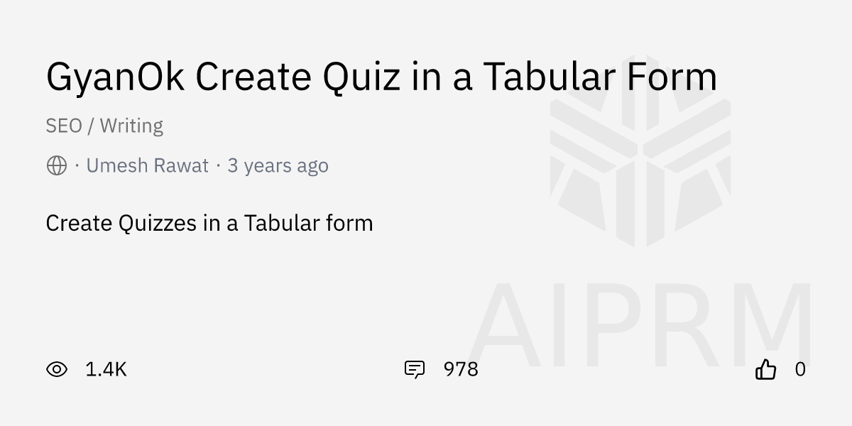 Prompt "GyanOk Create Quiz in a Tabular Form" by "Umesh Rawat" - AIPRM ...