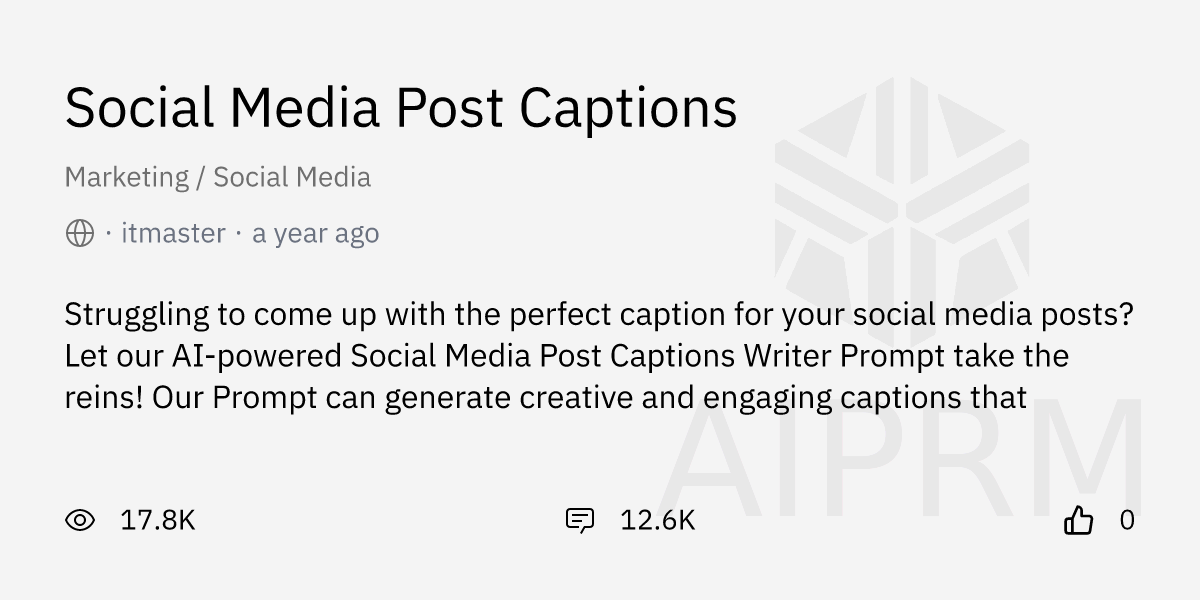Prompt "Social Media Post Captions" by "itmaster" - AIPRM for ChatGPT