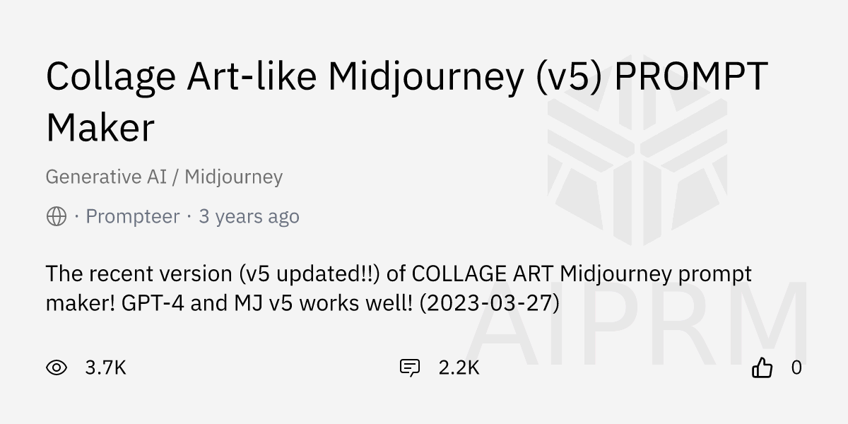 Prompt "Collage Art-like Midjourney (v5) PROMPT Maker" by "Prompteer ...