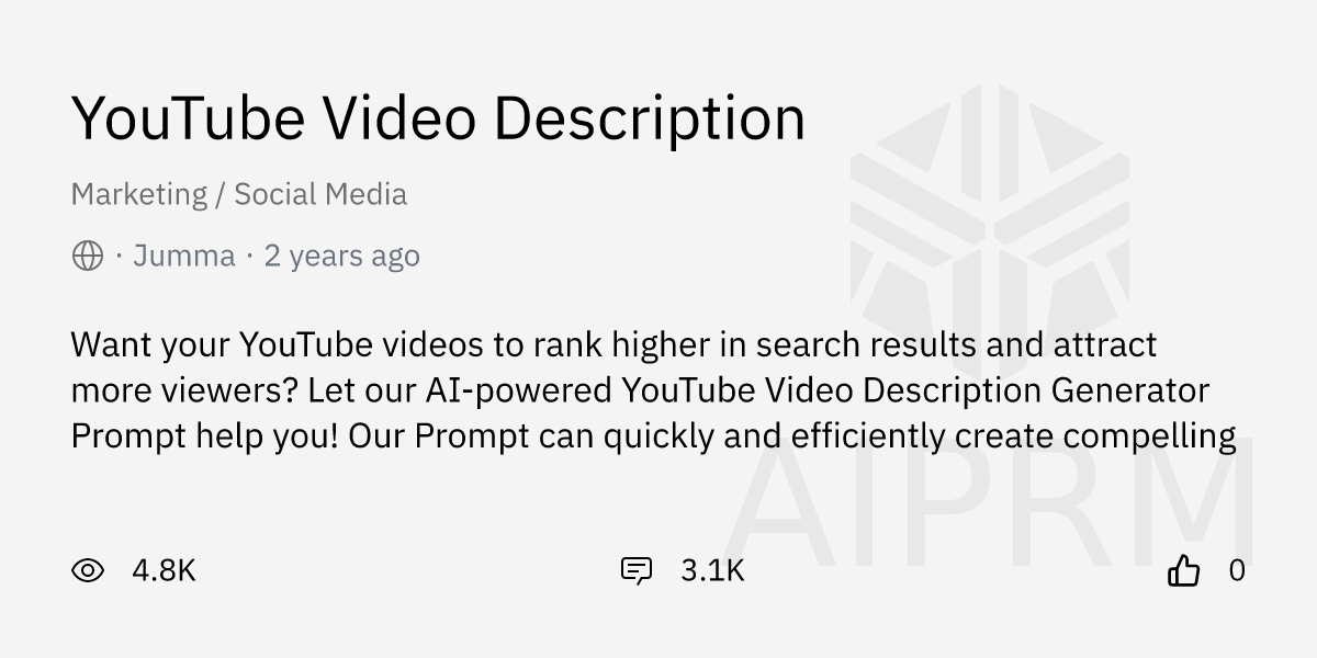 Prompt "YouTube Video Description" by "Jumma" - AIPRM for ChatGPT