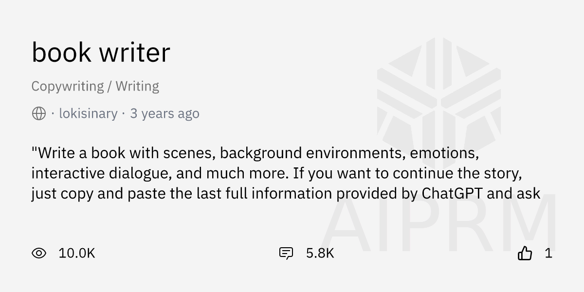 Prompt "book writer" by "lokisinary" - AIPRM for ChatGPT