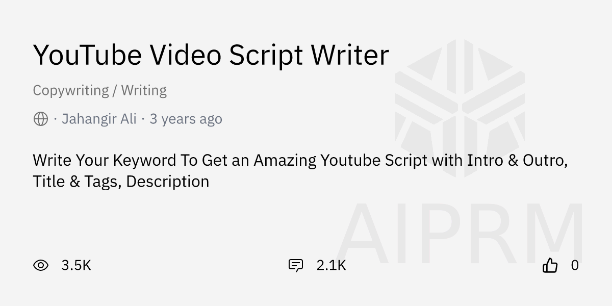 Prompt "YouTube Video Script Writer" by "Jahangir Ali" - AIPRM for ChatGPT