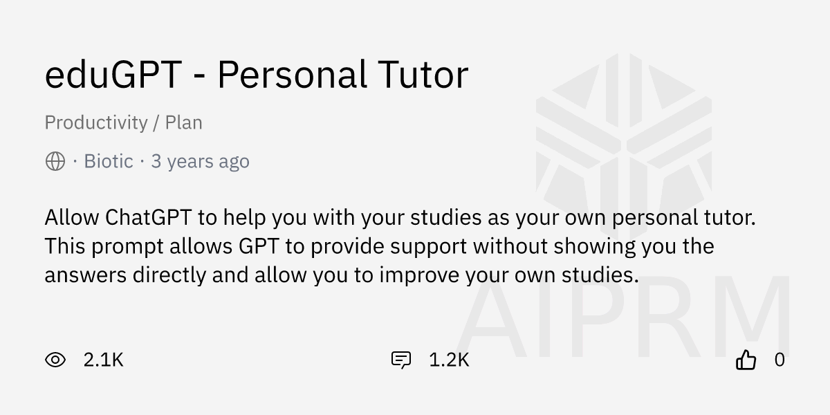 Prompt "eduGPT - Personal Tutor" by "Biotic" - AIPRM for ChatGPT