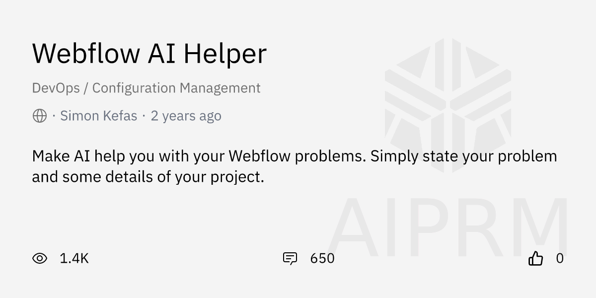 Prompt "Webflow AI Helper" by "Simon Kefas" - AIPRM for ChatGPT