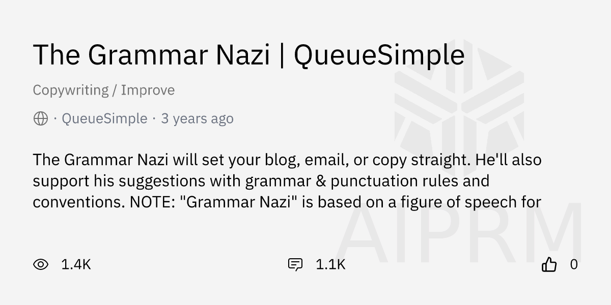 Prompt "The Grammar Nazi | QueueSimple" by "QueueSimple" - AIPRM for ...