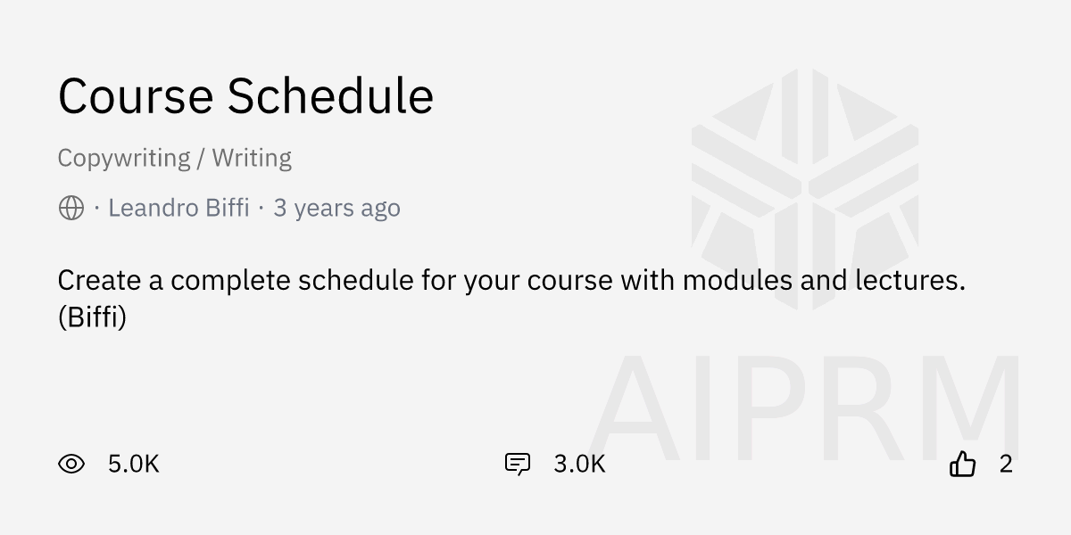Prompt "Course Schedule" by "Leandro Biffi" - AIPRM for ChatGPT