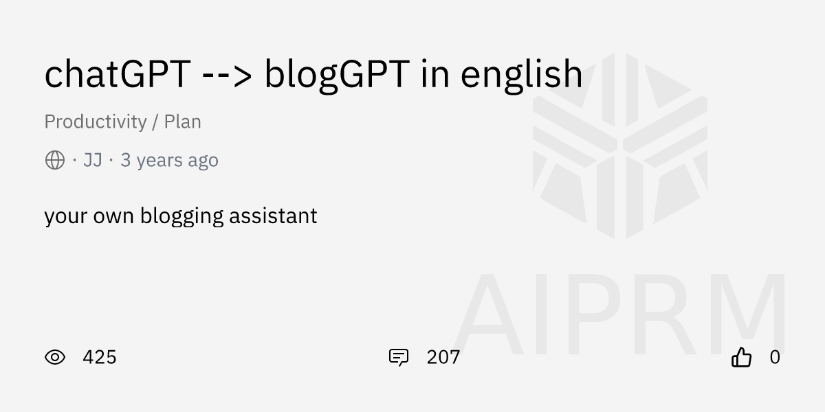 Prompt "chatGPT --> blogGPT in english" by "JJ" - AIPRM for ChatGPT