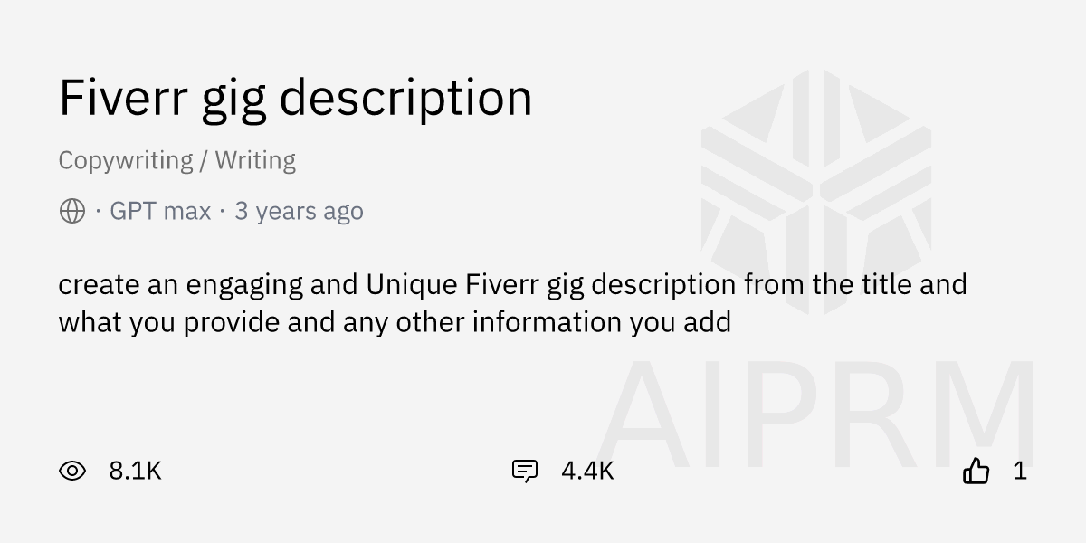 Prompt "Fiverr gig description" by "GPT max" - AIPRM for ChatGPT