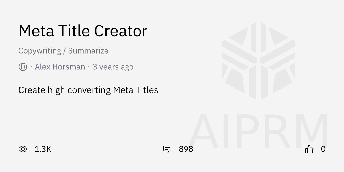 Prompt "Meta Title Creator" by "Alex Horsman" - AIPRM for ChatGPT