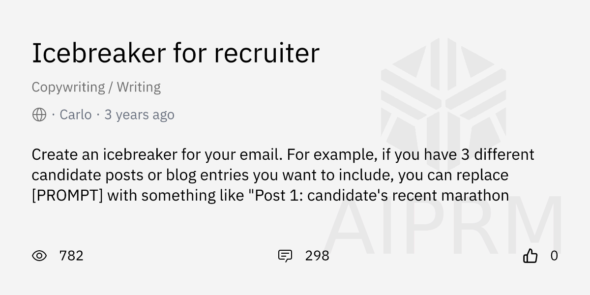 Prompt "Icebreaker for recruiter" by "Carlo" - AIPRM for ChatGPT