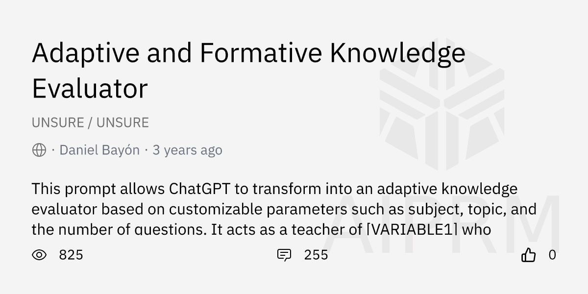 Prompt "Adaptive and Formative Knowledge Evaluator" by "Daniel Bayón" - AIPRM for ChatGPT