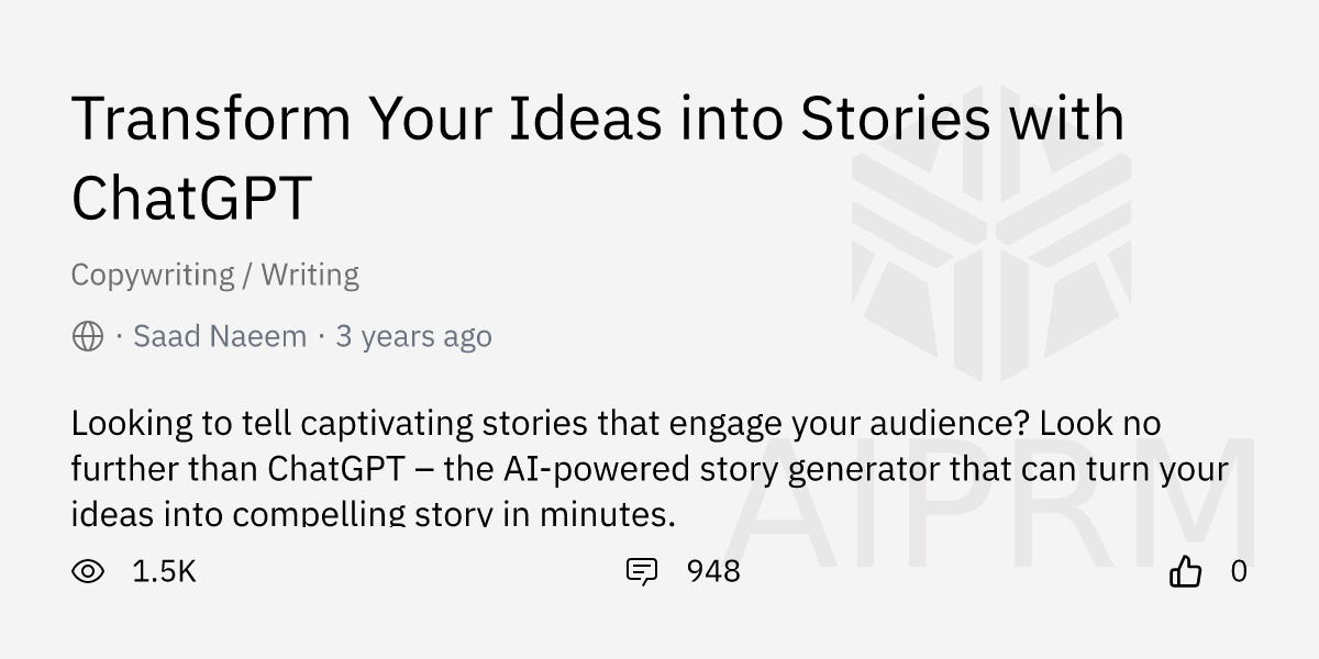 Prompt "Transform Your Ideas into Stories with ChatGPT" by "Saad Naeem ...