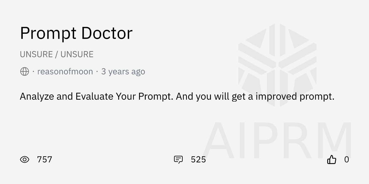 Prompt "Prompt Doctor" by "reasonofmoon" - AIPRM for ChatGPT