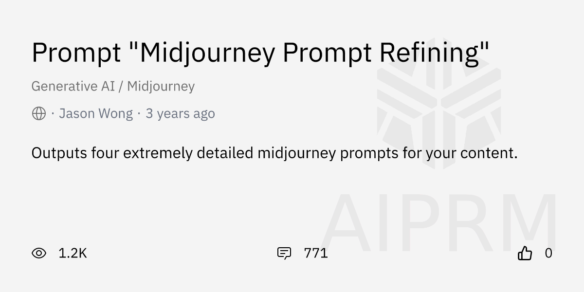Prompt "Prompt "Midjourney Prompt Refining"" by "Jason Wong" - AIPRM for ChatGPT