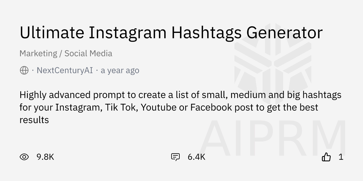 Prompt "Ultimate Instagram Hashtags Generator" by "NextCenturyAI ...