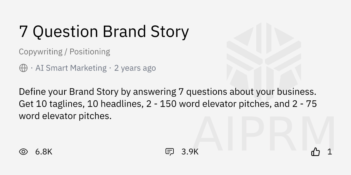 Prompt "7 Question Brand Story" by "AI Smart Marketing" - AIPRM for ChatGPT