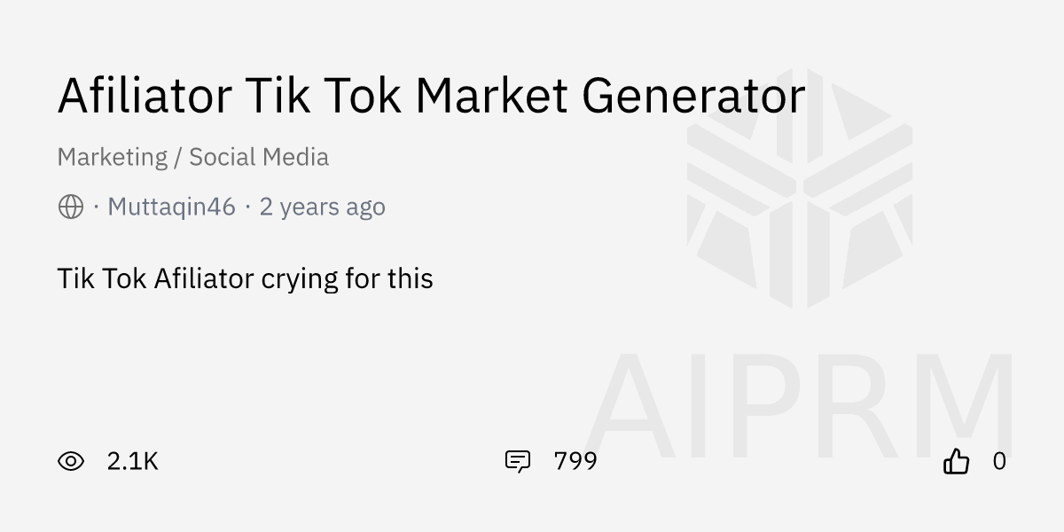 Prompt "Afiliator Tik Tok Market Generator" by "Muttaqin46" - AIPRM for ...