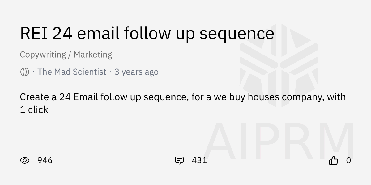 Prompt "REI 24 email follow up sequence" by "The Mad Scientist" - AIPRM for ChatGPT